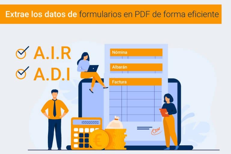 Extraer datos de un pdf es sencillo con nuestras herramientas A.D.I y A.I.R